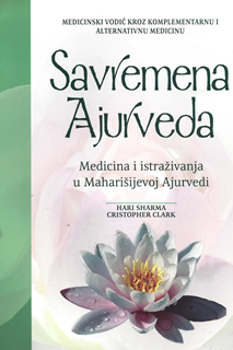 Savremena Ajurveda : medicina i istraživanja u Maharašijevoj Ajurvedi