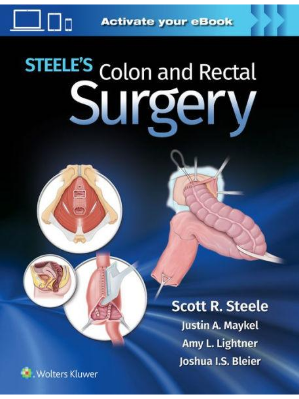 Steele’s Colon and Rectal Surgery First edition