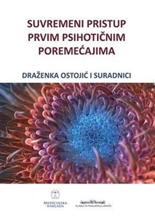 SUVREMENI PRISTUP PRVIM PSIHOTIČNIM POREMEĆAJIMA