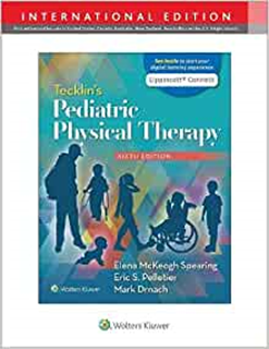 Tecklin’s Pediatric Physical TherapySixth edition, International Edition