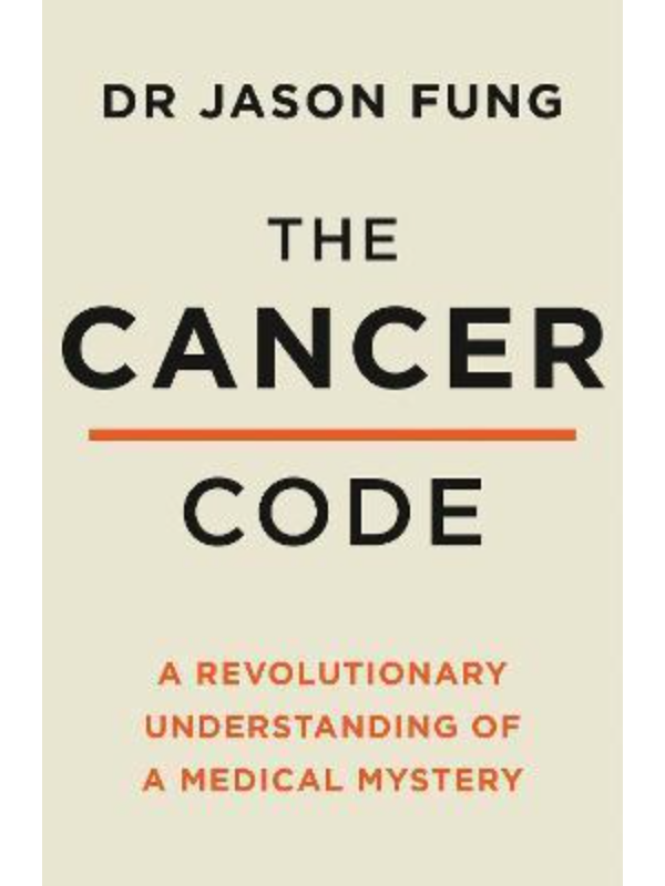 The Cancer Code, A Revolutionary New Understanding of a Medical Mystery