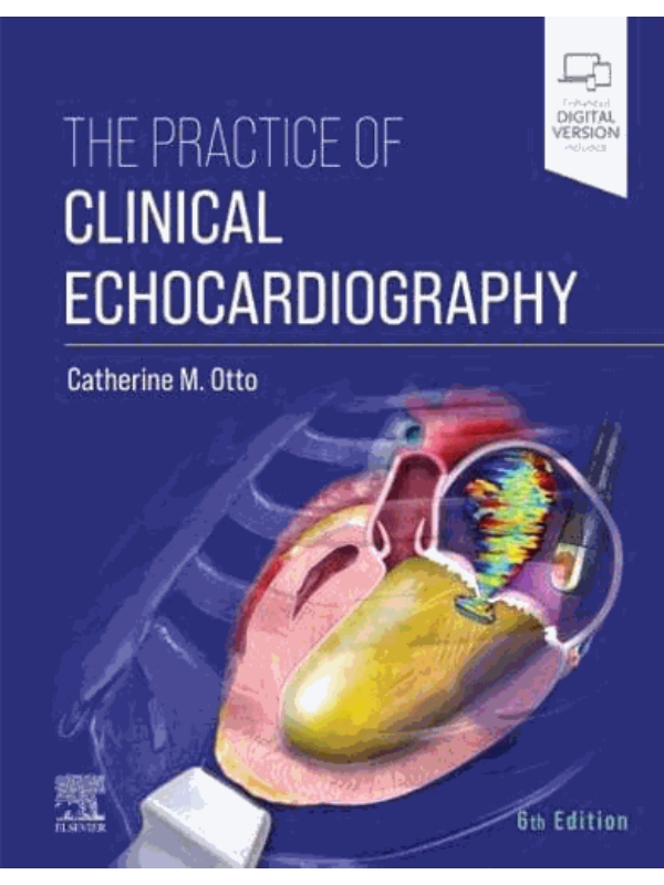 The Practice of Clinical Echocardiography