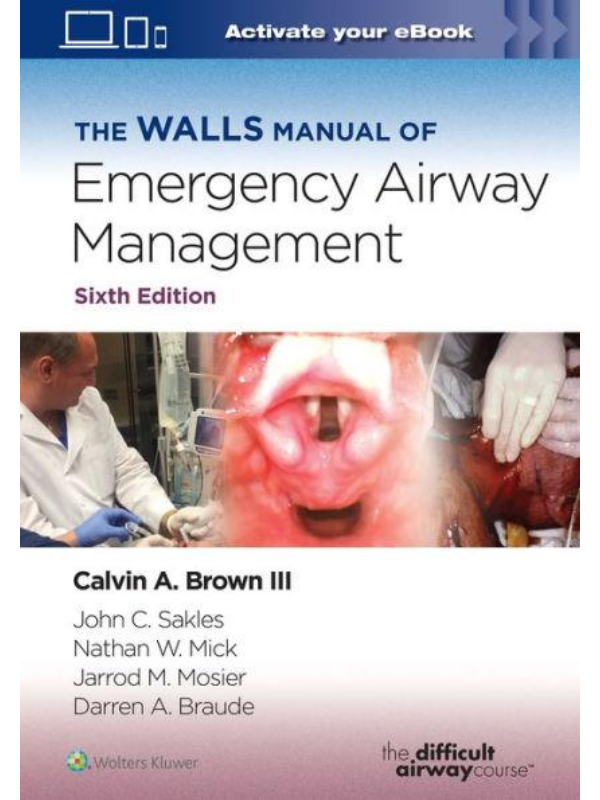 The Walls Manual of Emergency Airway Management Sixth edition