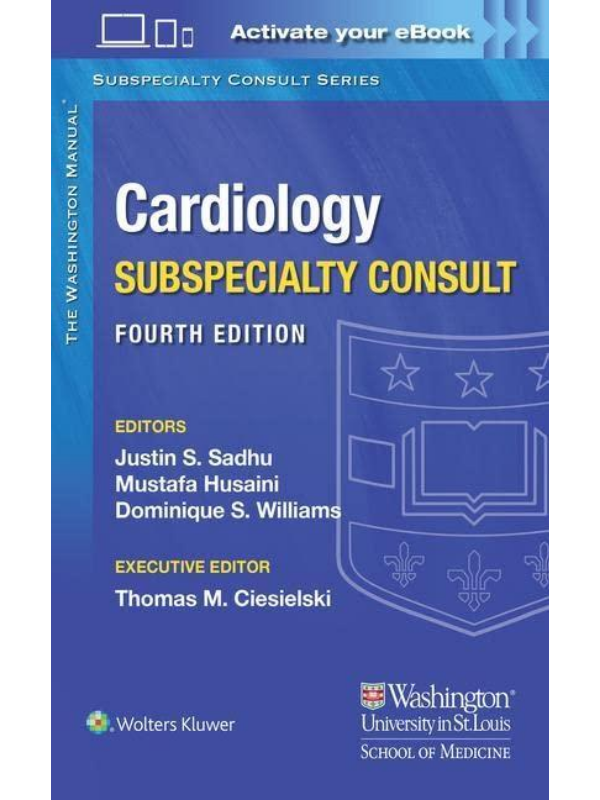 The Washington Manual Cardiology Subspecialty Consult Fourth edition