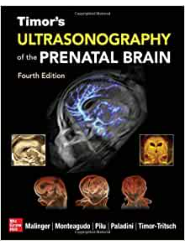 Timor’s Ultrasonography of the Prenatal Brain, Fourth Edition 4th Edition