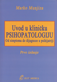 Uvod u kliničku psihopatologiju : (od simptoma do dijagnoze u psihijatriji)