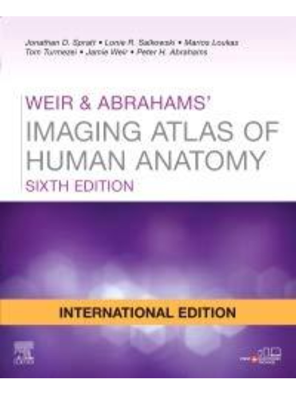 Weir amp Abrahams Imaging Atlas of Human Anatomy, International Ed