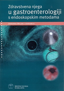 Zdravstvena Njega U Gastroenterologiji S Endoskopskim Metodama