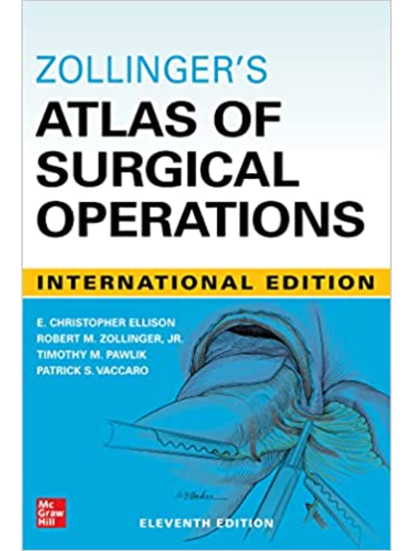 Zollinger’s Atlas of Surgical Operations