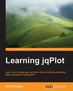 Learning jqPLot Paperback – August 26, 2014by Scott Gottreu (Author)