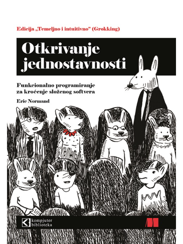 Otkrivanje jednostavnosti – funkcionalno programiranje