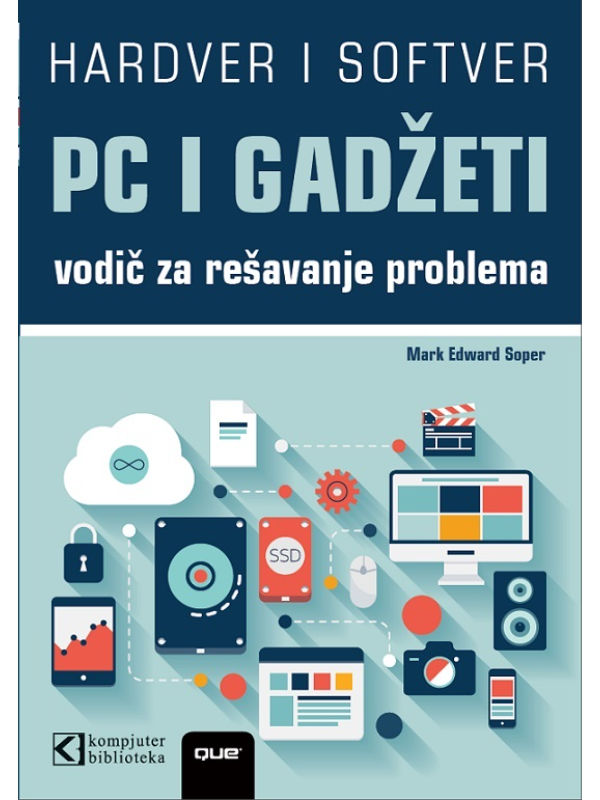 PC I GADŽETI – Vodič za rešavanje problema i nadogradnju