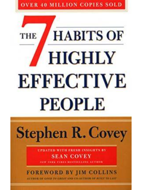The 7 Habits Of Highly Effective People: Revised and Updated : 30th Anniversary Edition