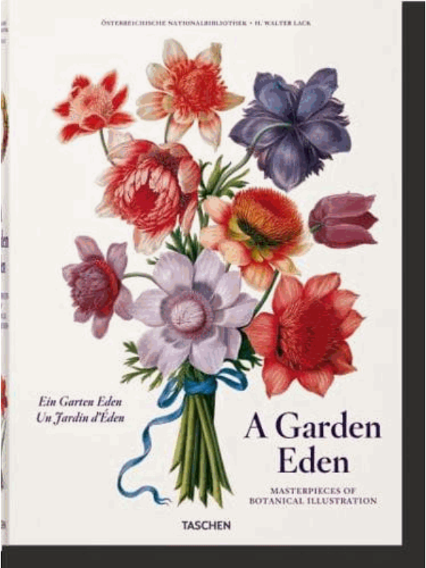 A Garden Eden. Masterpieces of Botanical Illustration