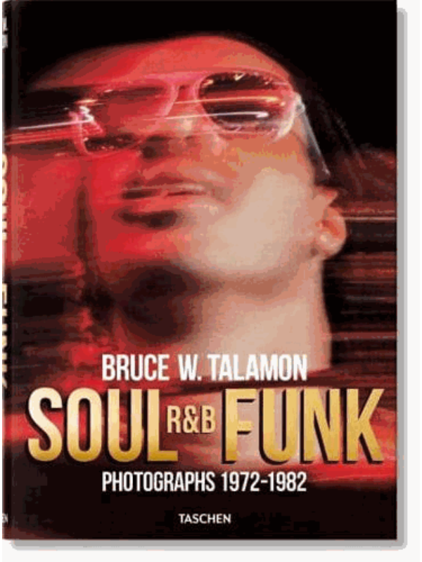 Bruce W. Talamon: Soul, R&B, Funk. Photographs 1972-1982