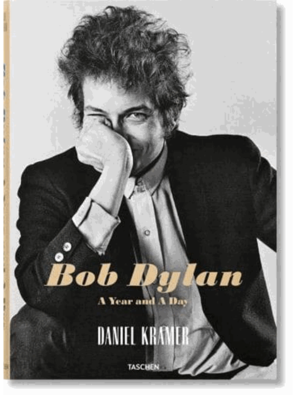 Daniel Kramer: Bob Dylan. A Year and a Day