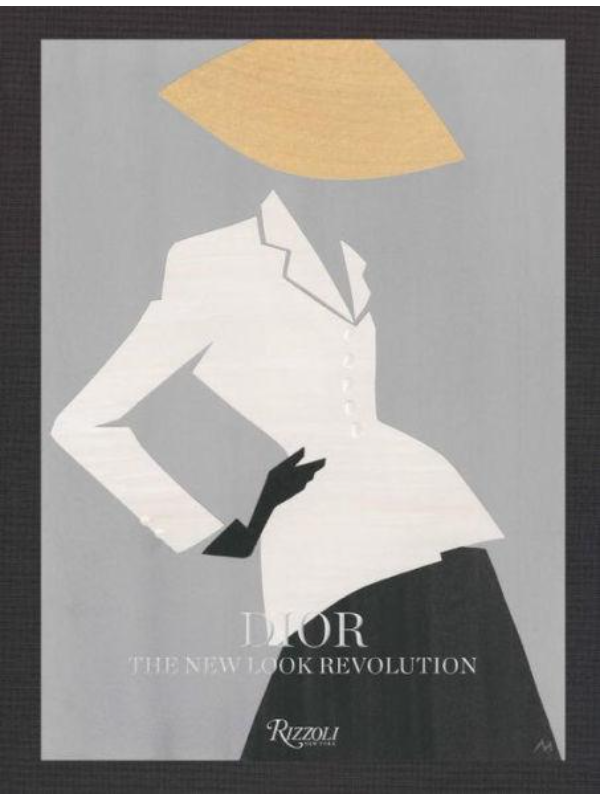 Dior : The New Look Revolution