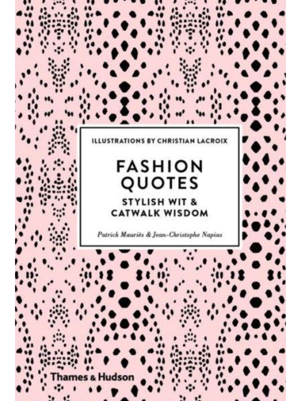Fashion Quotes : Stylish Wit & Catwalk Wisdom