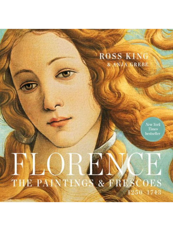Florence : The Paintings & Frescoes, 1250-1743