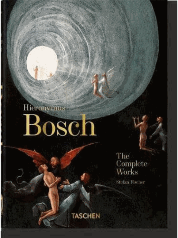 Hieronymus Bosch. The Complete Works. 40th Ed.