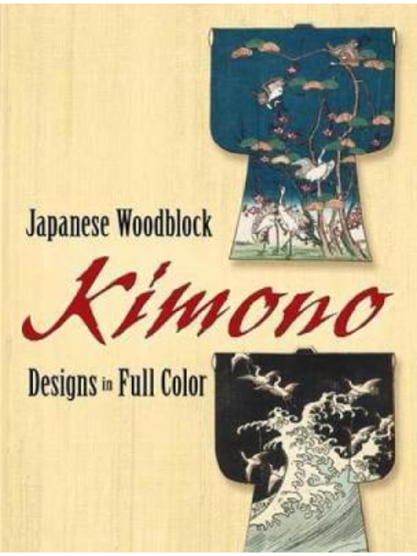 Japanese Woodblock Kimono Designs in Full Color