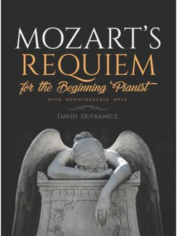 Mozart’s Requiem for the Beginning Pianist