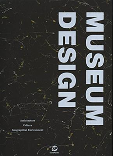 Museum Design: Architecture / Culture / Geographical Environment