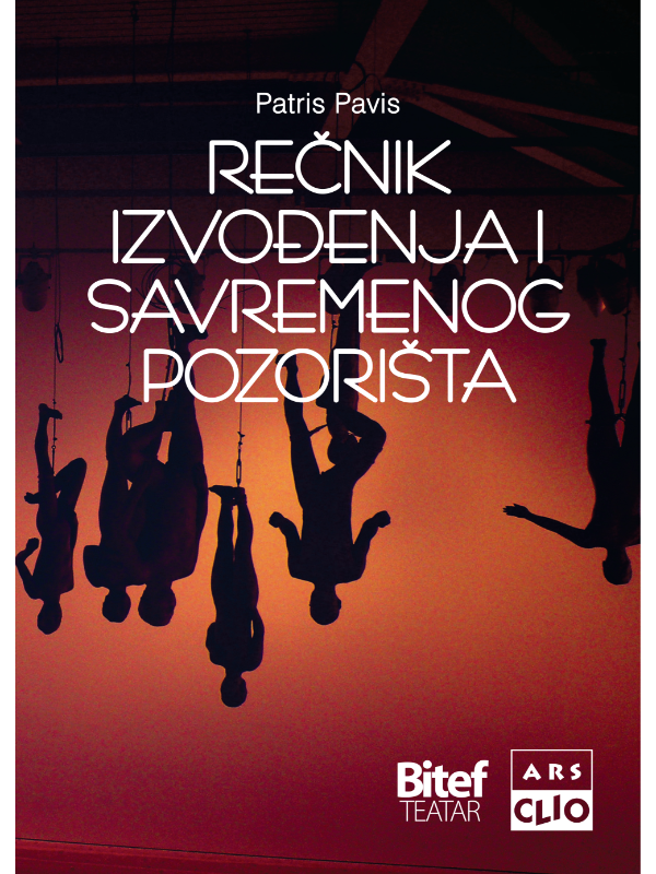 Rečnik izvođenja i savremenog pozorišta (meki povez)