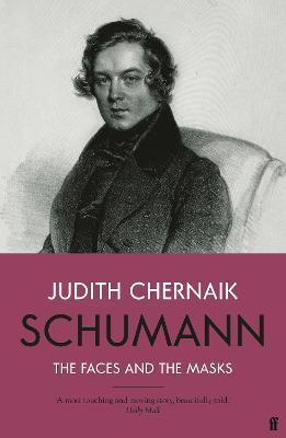 Schumann : The Faces and the Masks