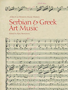 Serbian and Greek Art Music: A Patch to Western Music History