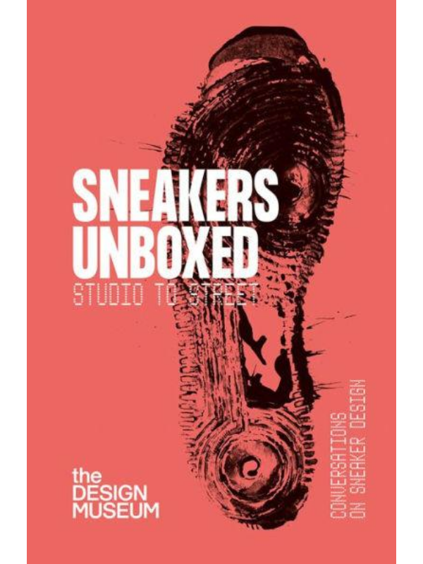 Sneakers Unboxed : Studio to Street
