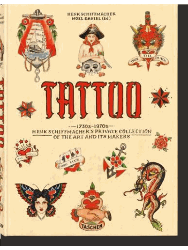 TATTOO. 1730s-1970s. Henk Schiffmacher’s Private Collection