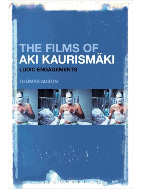 The Films of Aki Kaurismaki : Ludic Engagements