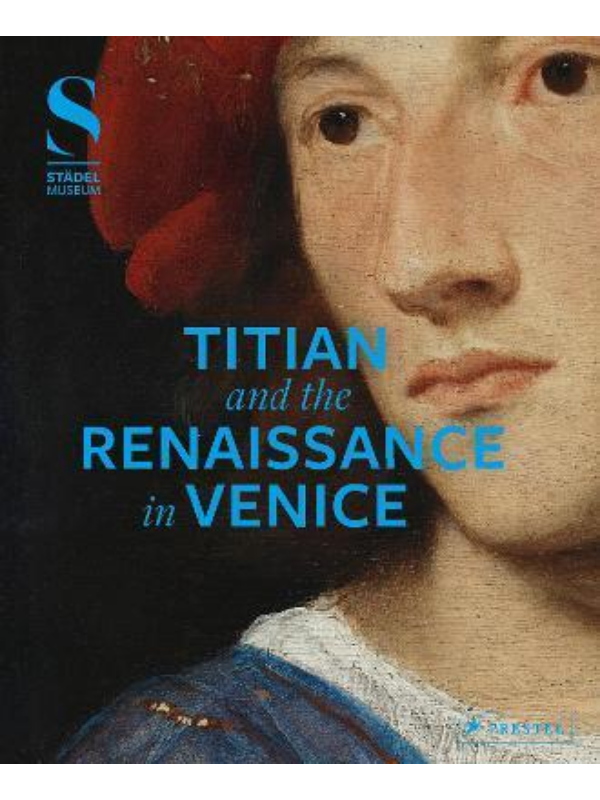 Titian and the Renaissance in Venice