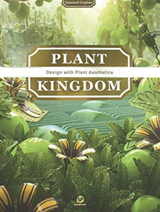 Untamed Graphics: Plant Kingdom: Design with Plant Aesthetics