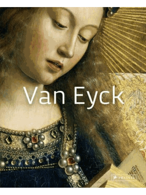 Van Eyck : Masters of Art