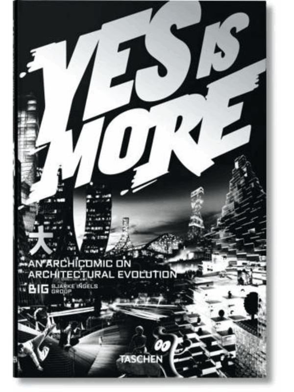 Yes is More : An Archicomic on Architectural Evolution