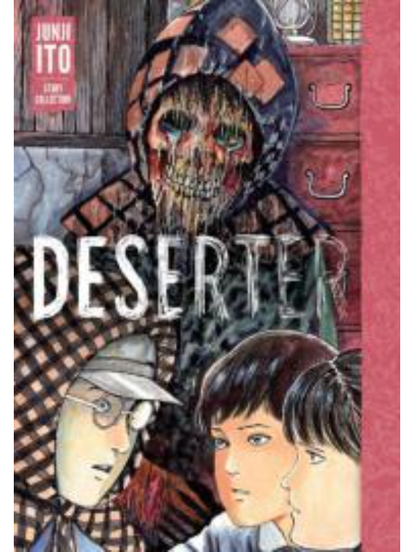 Deserter: Junji Ito Story Collection