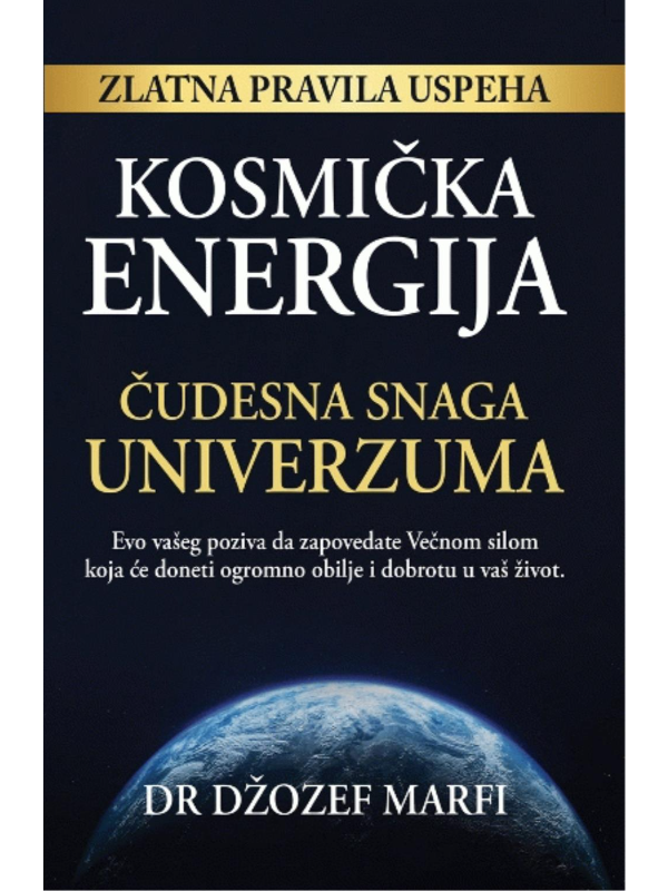 KOSMIČKA ENERGIJA Čudesna snaga Univerzuma