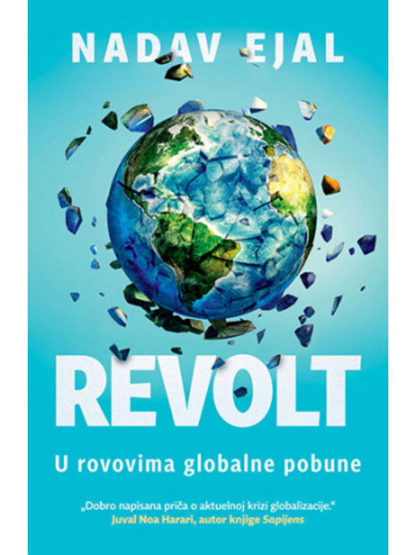 Revolt: U rovovima globalne po