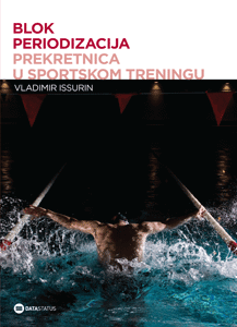 Blok periodizacija Prekretnica u sportskom treningu