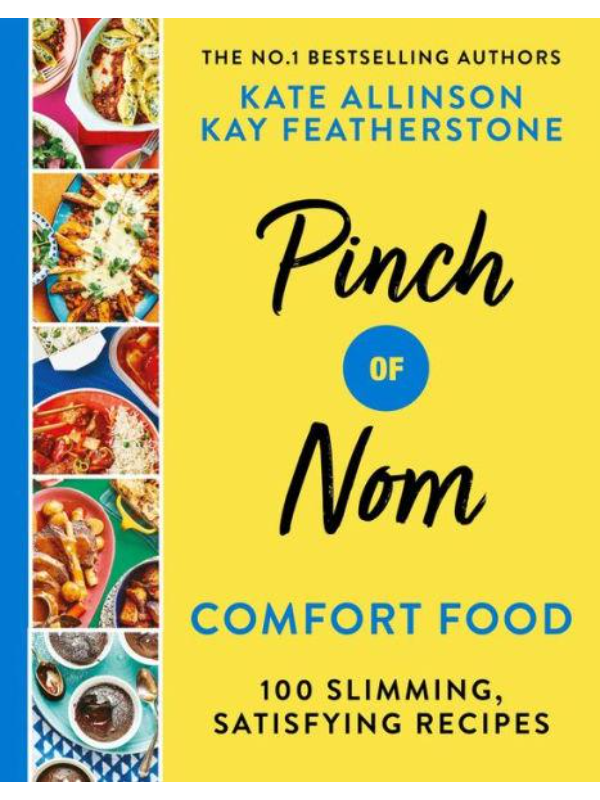 Pinch of Nom Comfort Food : 100 Slimming, Satisfying Recipes