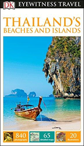 Thailand’s Beaches and Islands, DK Eyewitness Travel Guide