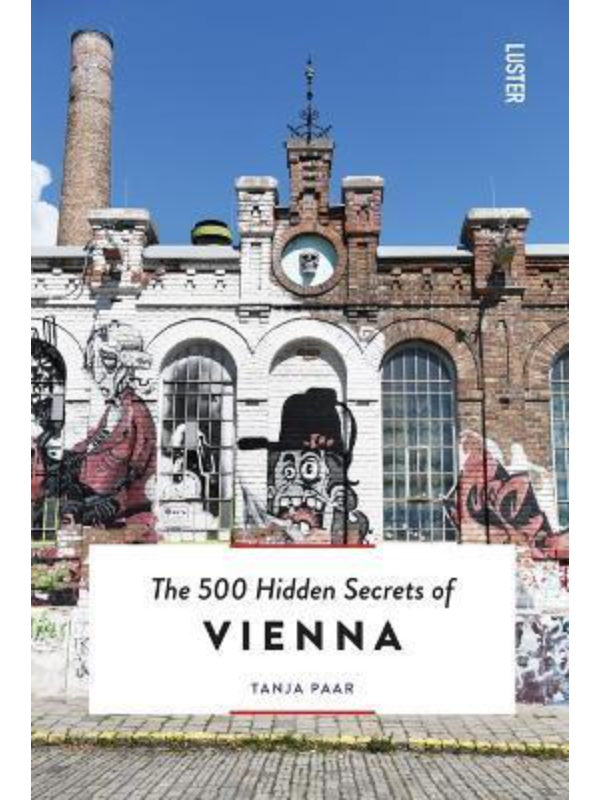 The 500 Hidden Secrets of Vienna