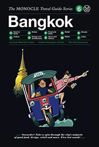 The Monocle Travel Guide to Bangkok: Monocle Travel Guide Series