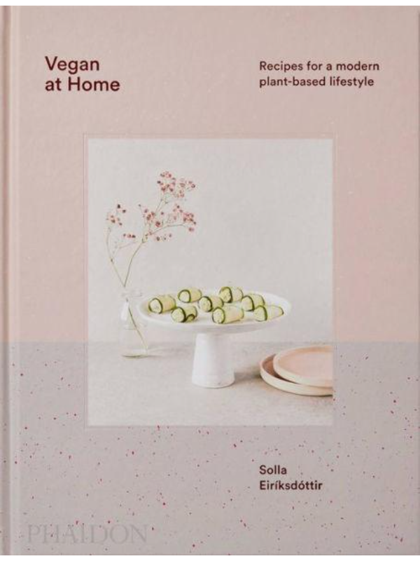 Vegan at Home : Recipes for a modern plant-based lifestyle