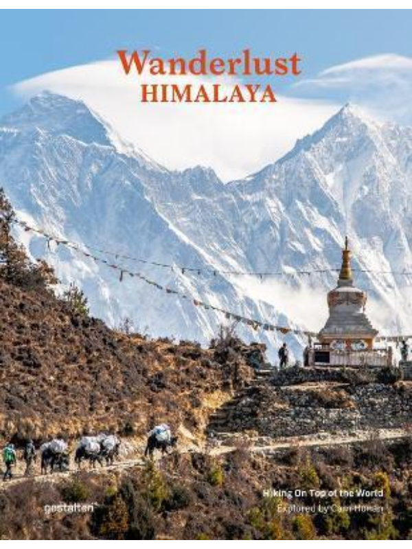 Wanderlust Himalaya : Hiking on Top of the World