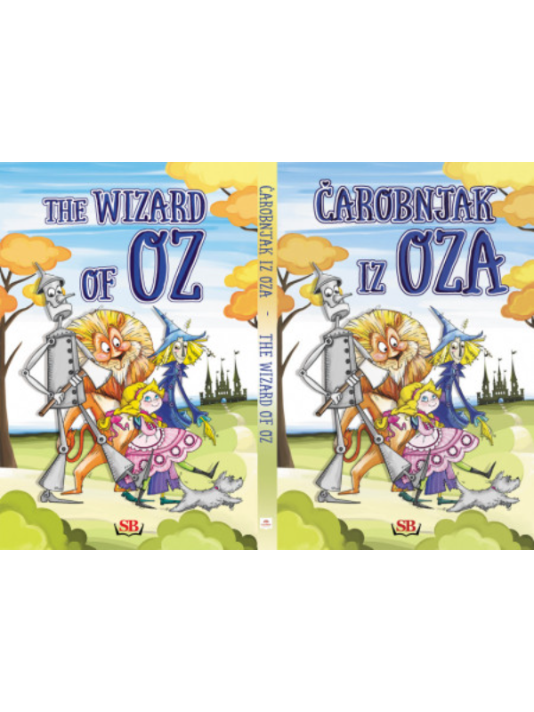 Čarobnjak iz oza/ The Wizard of Oz- Dvojezično izdanje