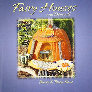 Fairy Houses and Beyond!