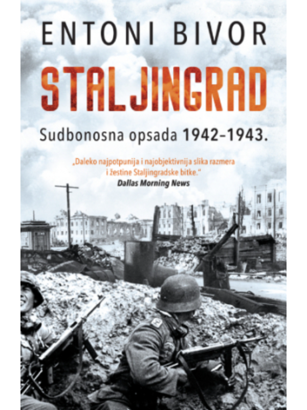 Staljingrad: Sudbonosna opsada 1942–1943.